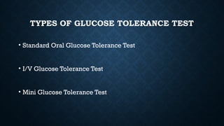 GLUCOSE TOLERANCE TEST.pptx for Nursing Students | PPTX