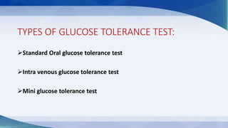 GLUCOSE TOLERANCE TEST MURUGAVENI B.pptx