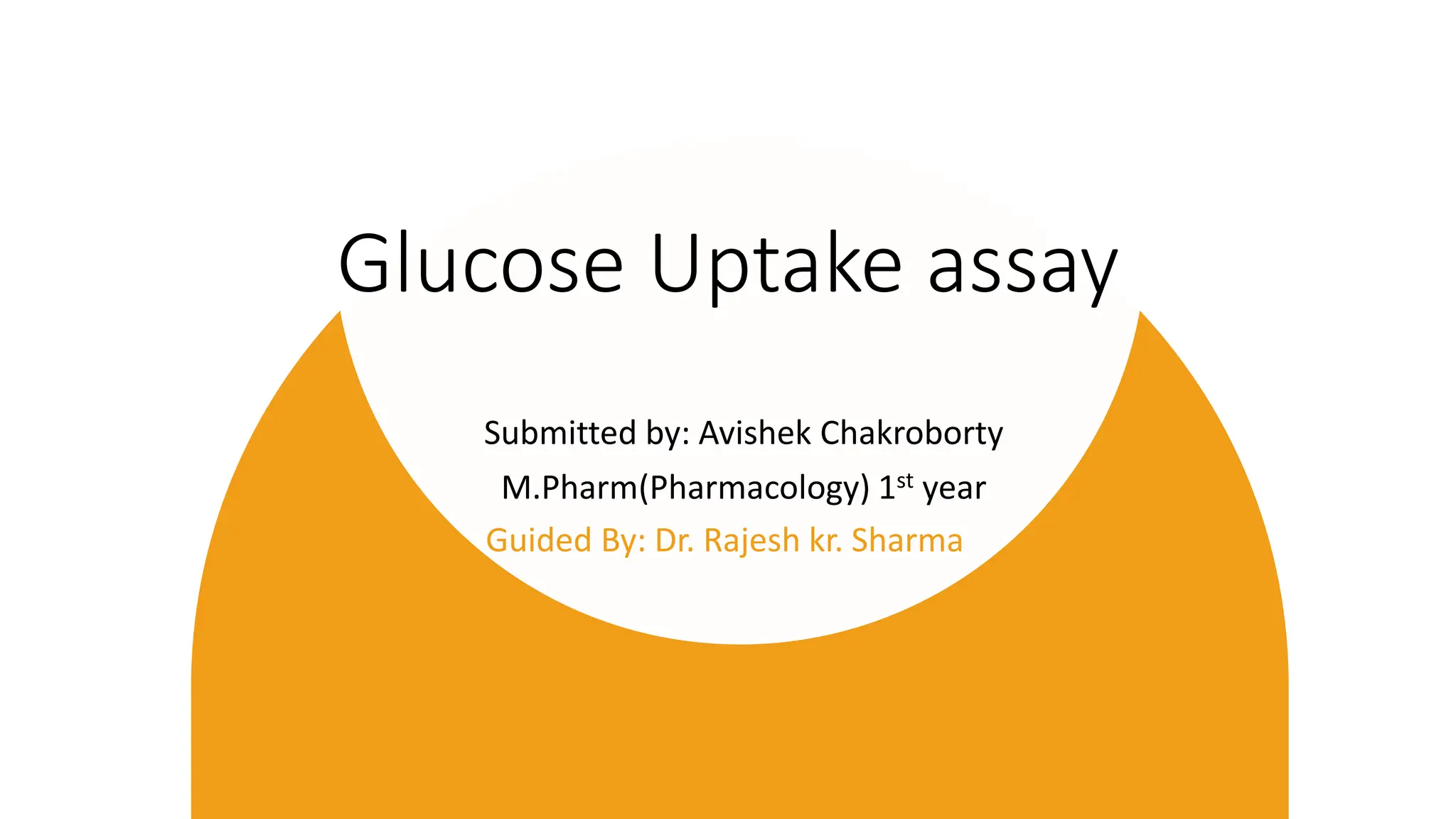 Glucose Uptake assay.pptx