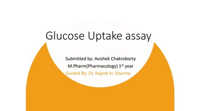 Glucose Uptake assay.pptx
