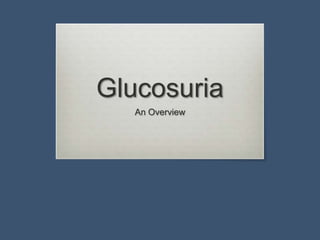 Glucosuria | PPTX