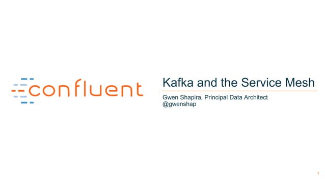 Gluecon - Kafka and the service mesh | PPT