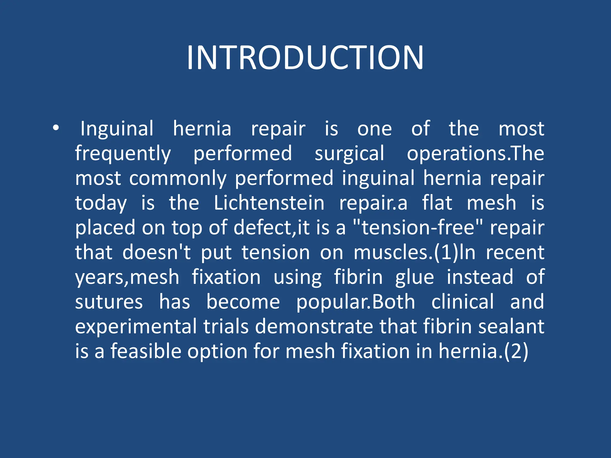 comparative study of fibrin glue versus sutured MESH fixation for LICHTENTEIN INGUINAL REPAIR | PPT