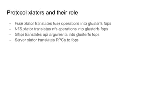 Gluster dev session #3 xlator interface | PPT