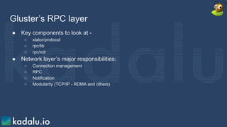 Gluster dev session #6 understanding gluster's network communication layer | PPT