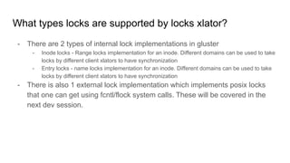 Glusterfs session #10 locks xlator inodelks | PPT