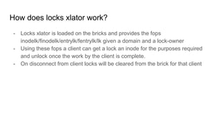 Glusterfs session #10 locks xlator inodelks | PPT