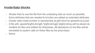 Glusterfs session #2 1 layer above disk filesystems | PPT