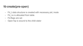 Glusterfs session #5 inode t, fd-t lifecycles | PPT