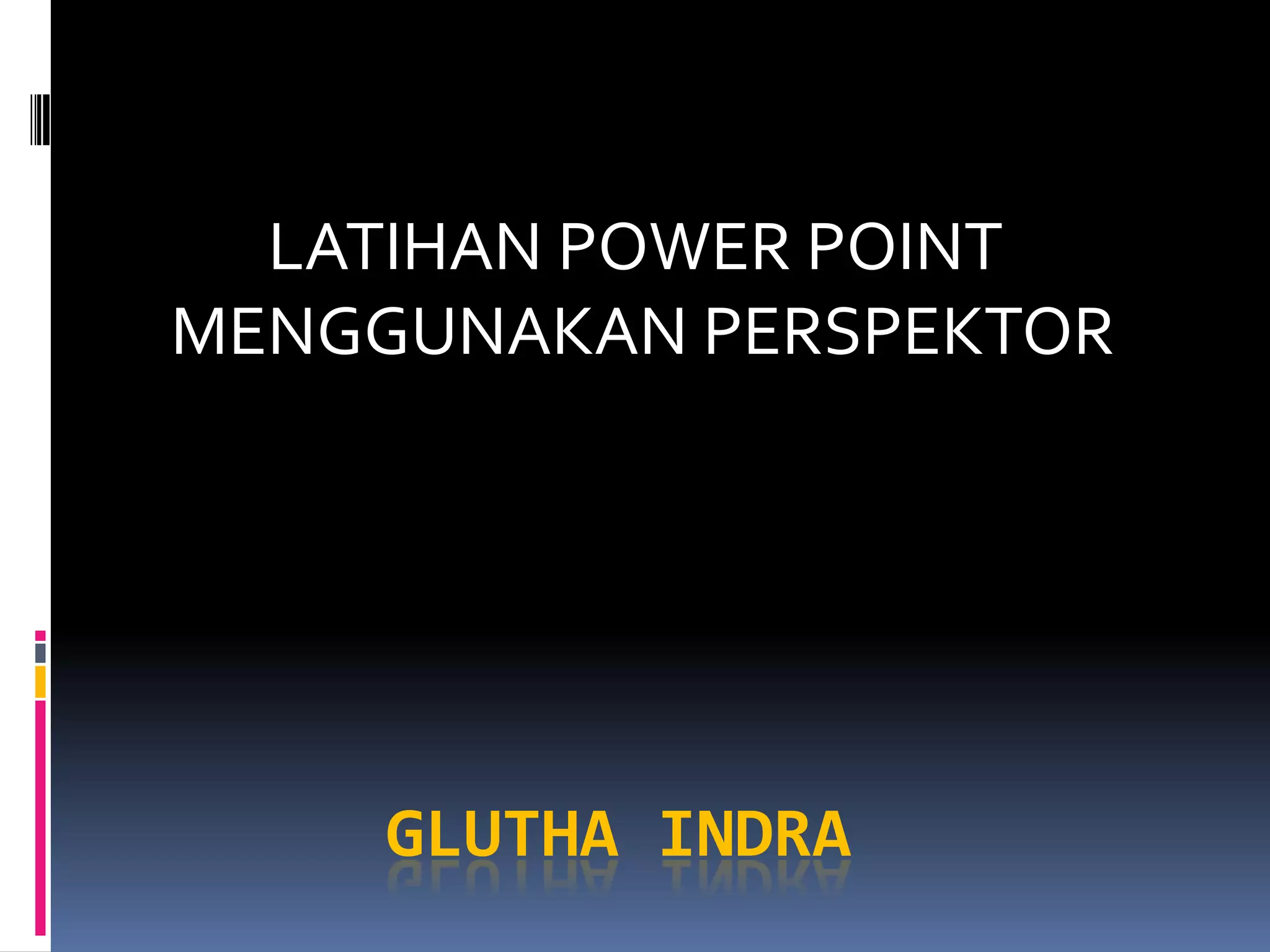 Glutha indra | PPTX