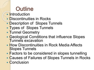Behaviour Pattern of Slopes Tunnels in Discontinous Rock Media | PPTX
