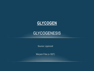 Glycogen ( Glycogenesis) | PPTX