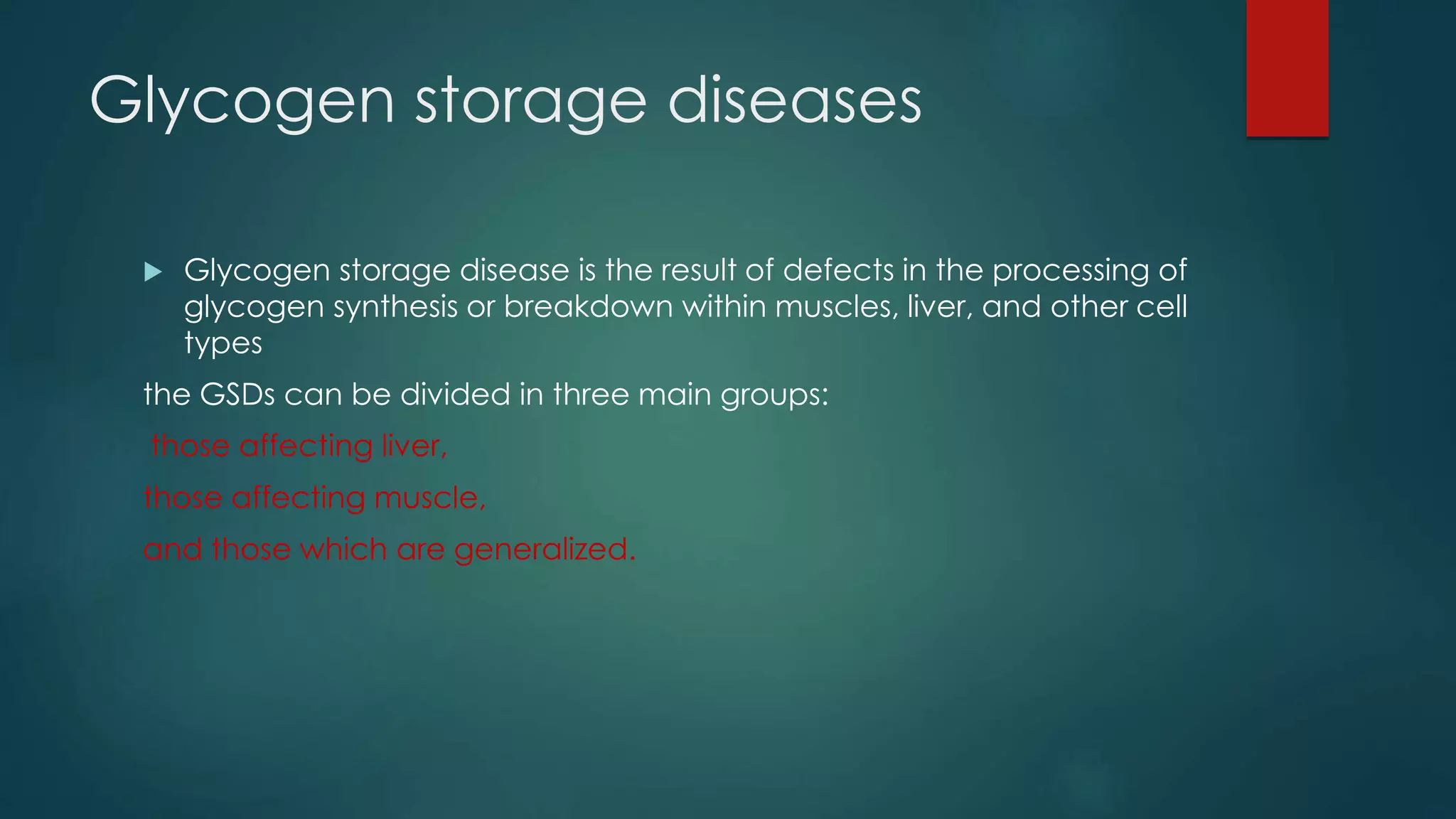 Glycogen storage diseases | PPTX