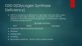 Glycogen storage diseases | PPTX