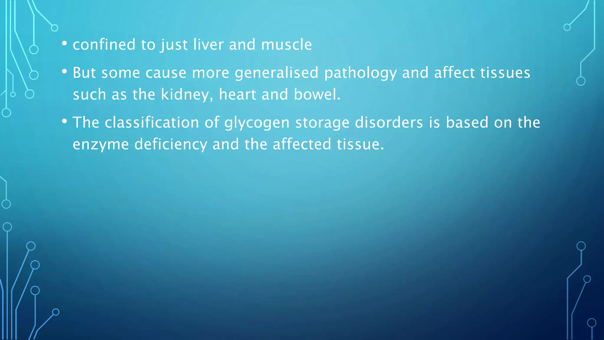 Glycogen storage disorders | PPTX