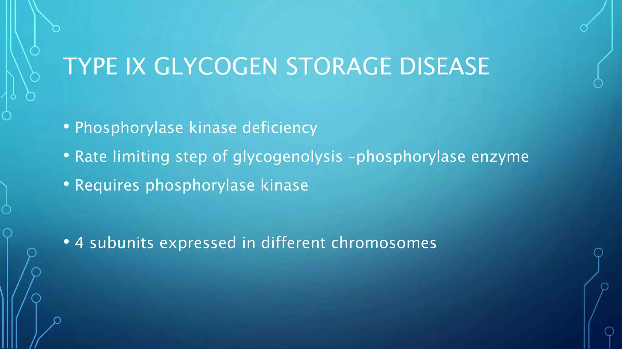 Glycogen storage disorders | PPTX