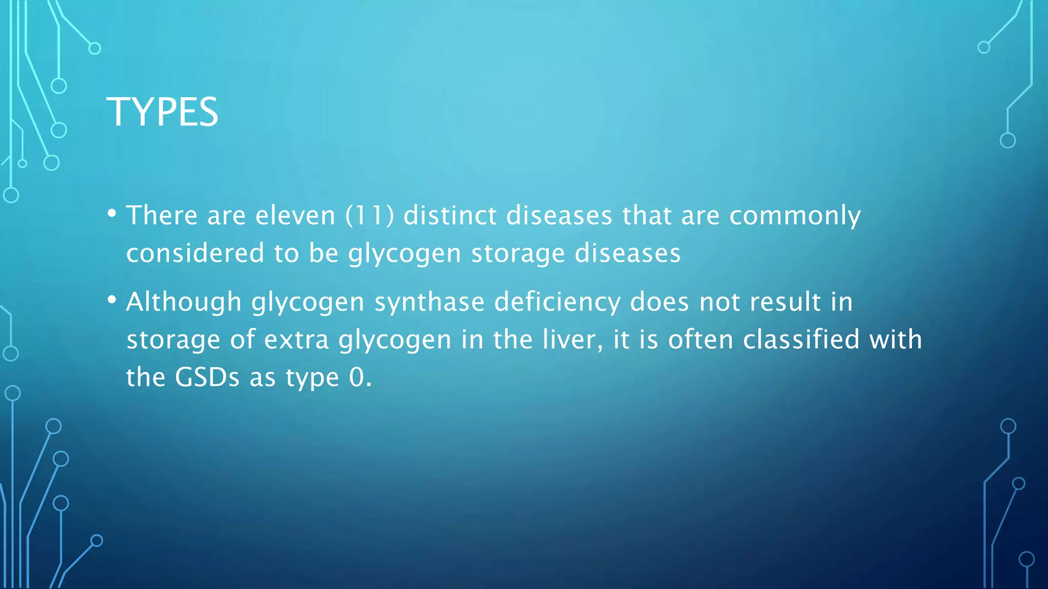Glycogen storage disorders | PPTX