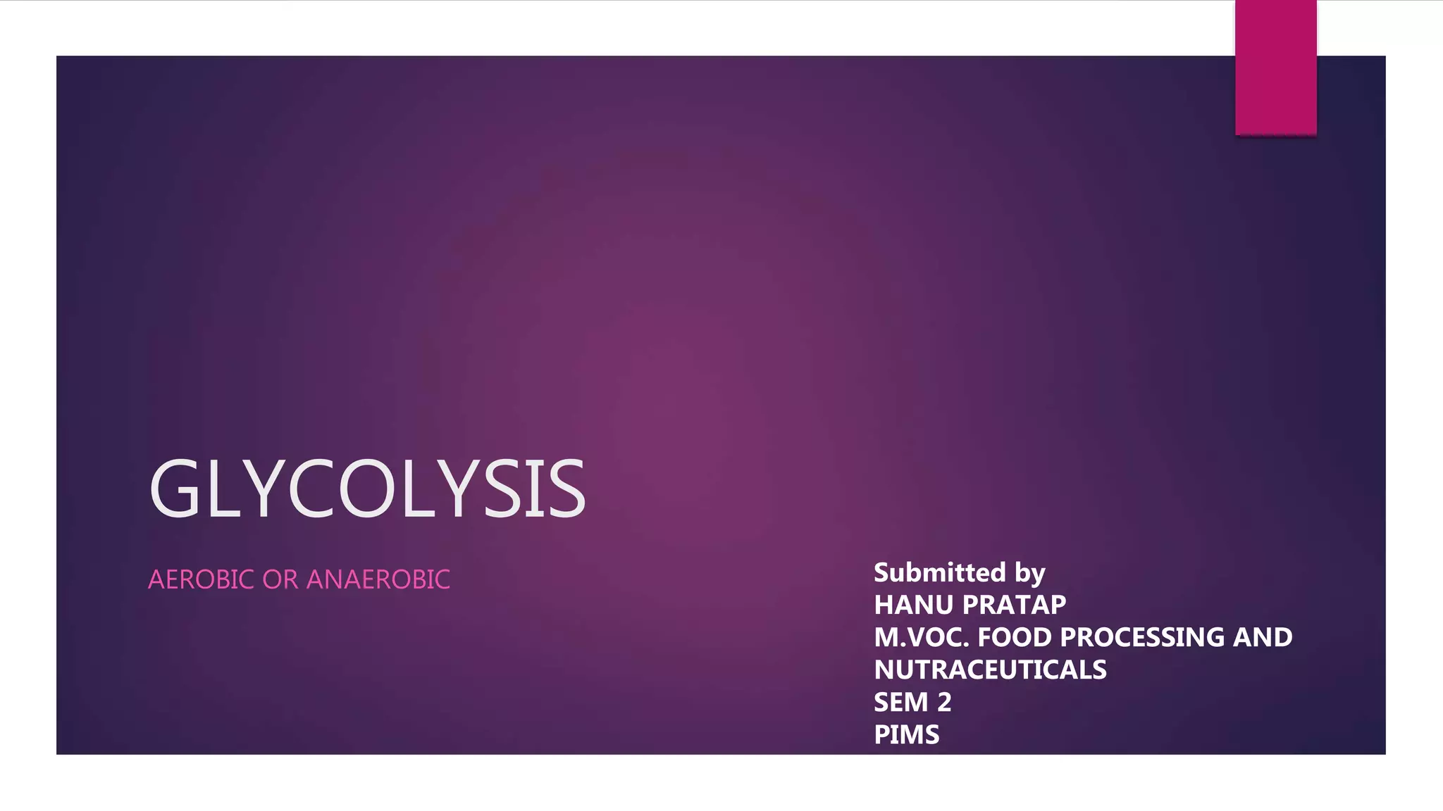 Glycolysis | PPTX