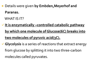 Glycolysis-the EMP pathway-Embden Meyerhoff Paranas pathway | PPTX