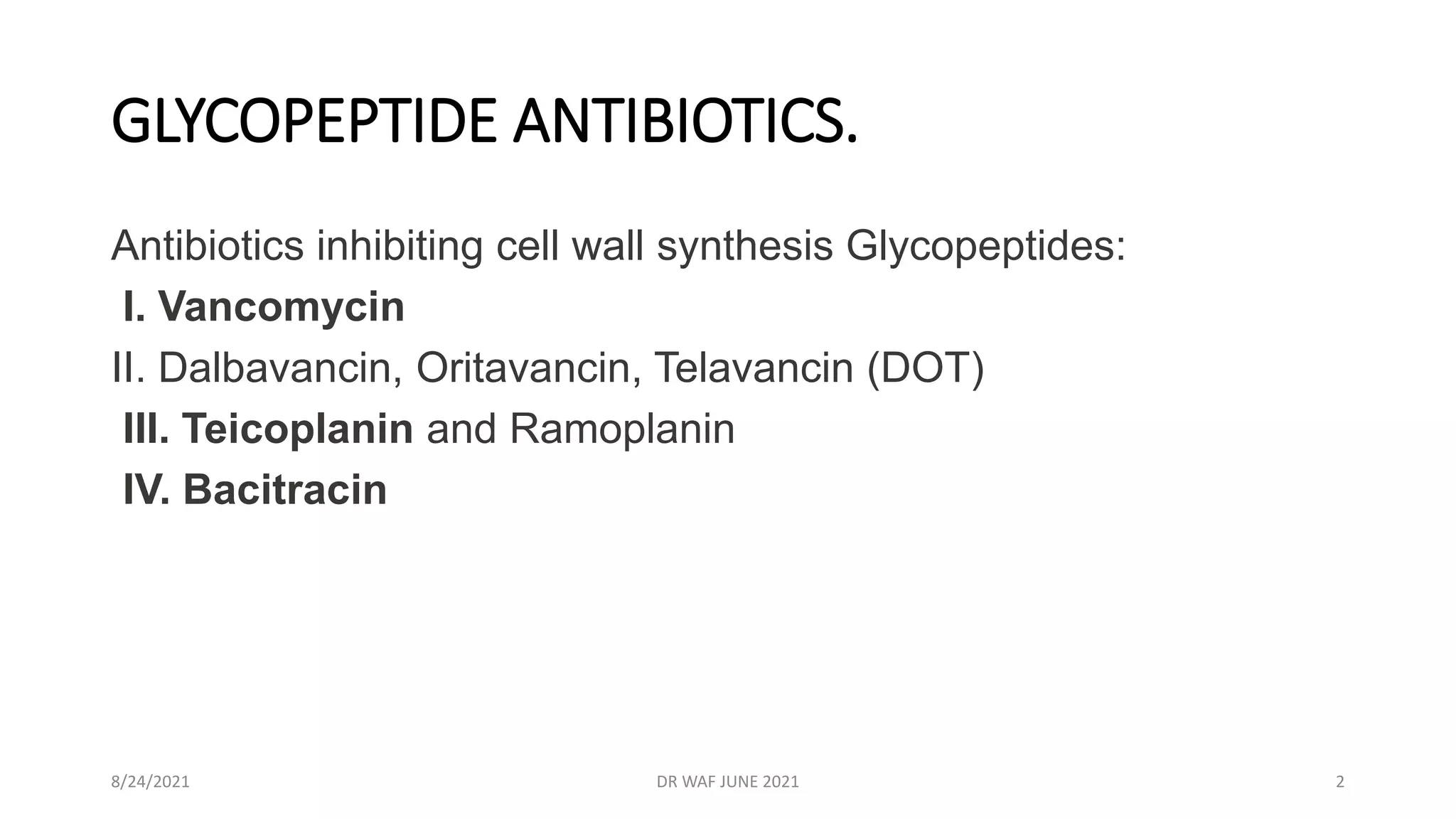 Glycopeptide antibiotics | PPTX