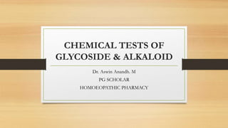 CHEMICAL TESTS FOR GLYCOSIDES AND ALKALOIDS.pptx
