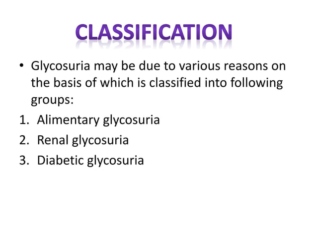 Glycosuria | PPTX | Diabetes | Diseases and Conditions
