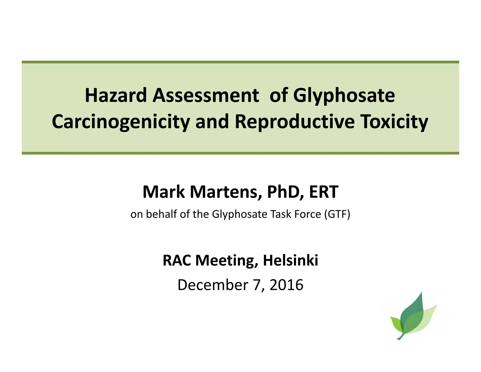 Hazard Assessment of Glyphosate Carcinogenicity and Reproductive ...