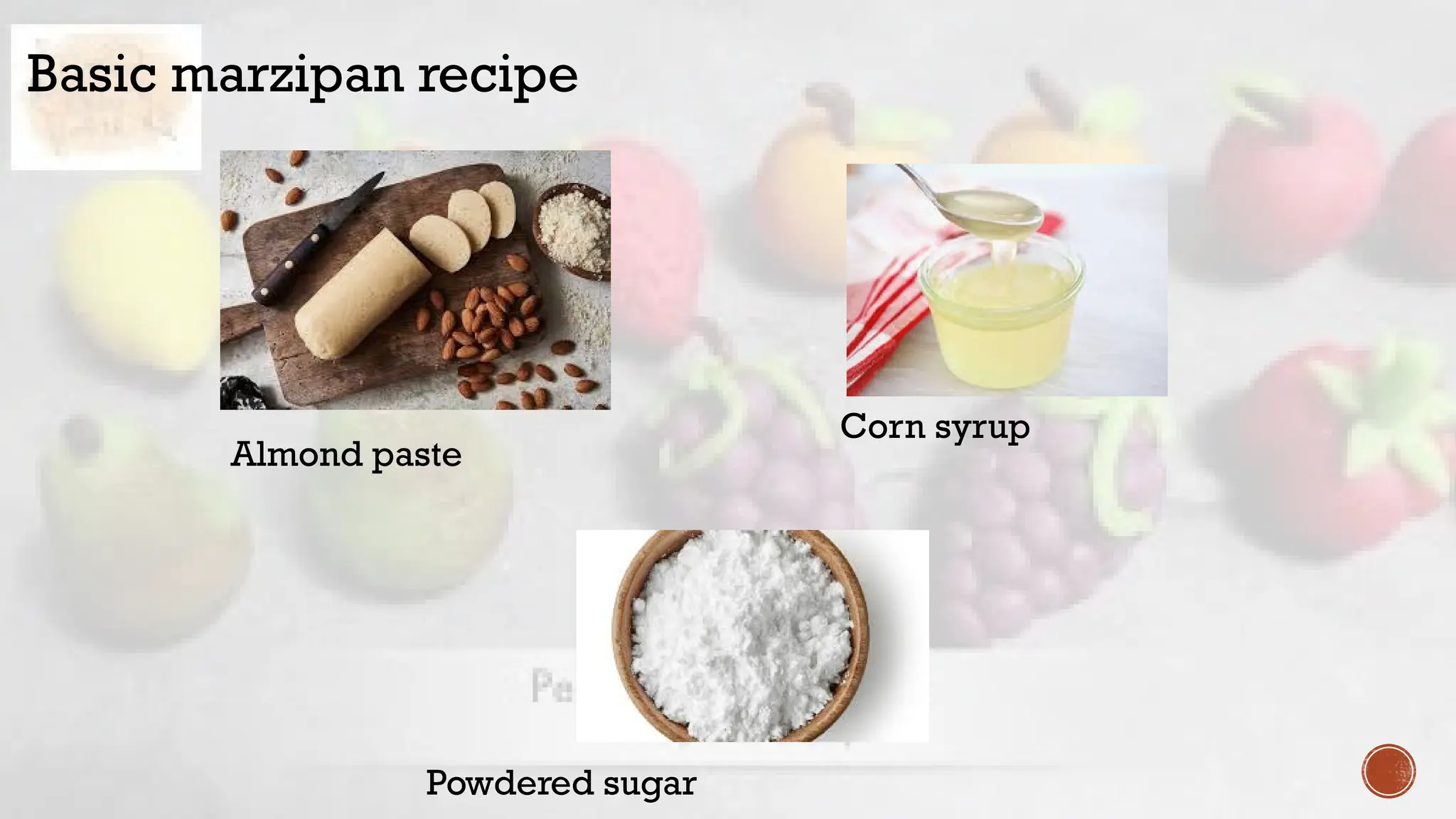 MARZIPAN PPT IN BREAD AND PASTRY PRODUCTION 9 | PPTX