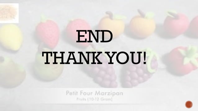 MARZIPAN PPT IN BREAD AND PASTRY PRODUCTION 9 | PPTX