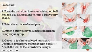 MARZIPAN PPT IN BREAD AND PASTRY PRODUCTION 9 | PPTX
