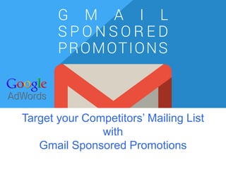 Gmail Ads aka Gmail Sponsored Promotions (GSP) | PPT