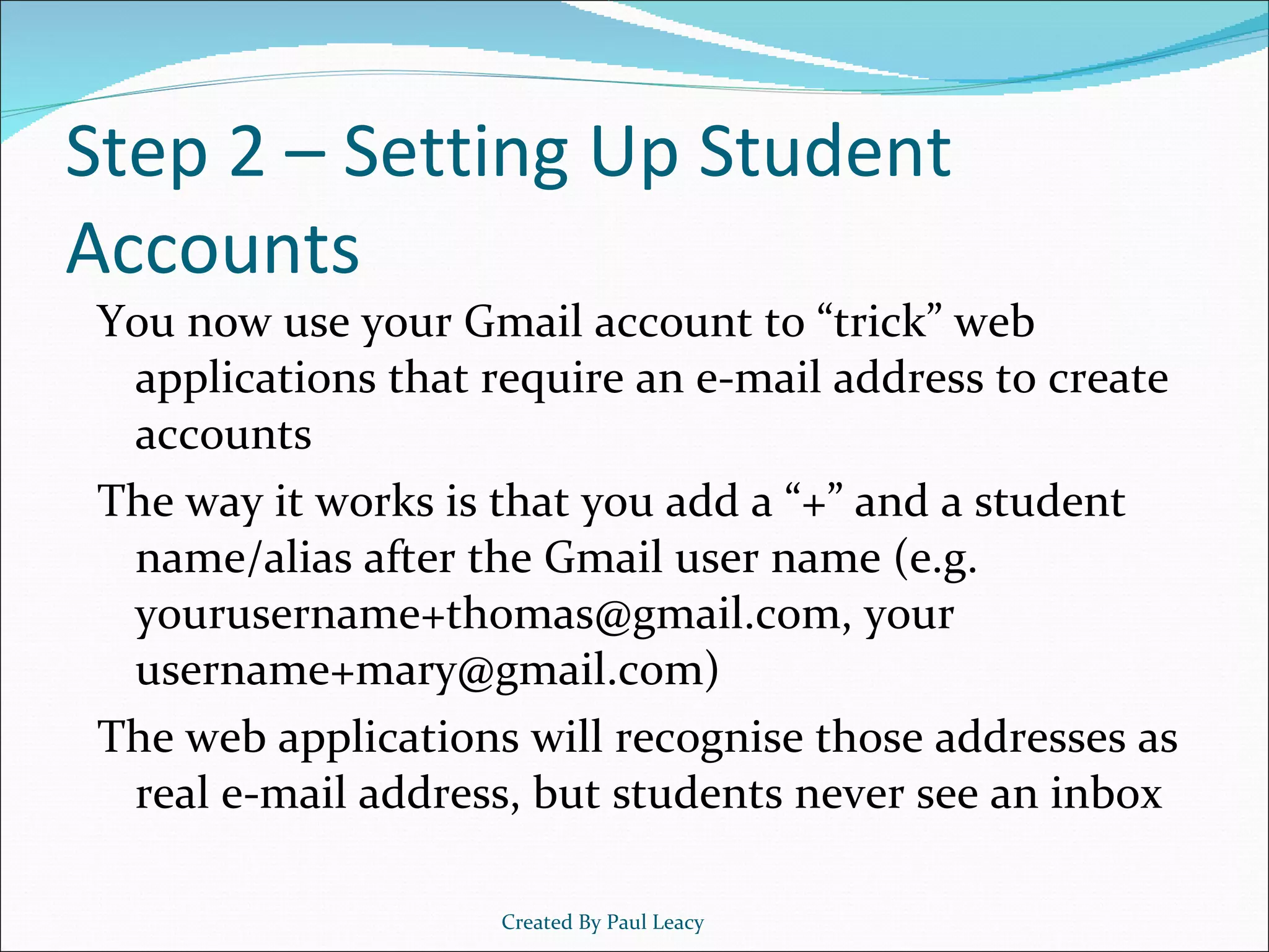 Gmail+ method for creating student accounts (edublogs) | PPT