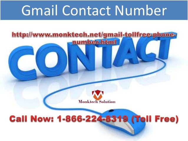 Gmail Phone Number 1-866-224-8319 (toll-free) help for login and sign…