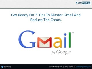 5 Tips To Master Gmail | PPTX