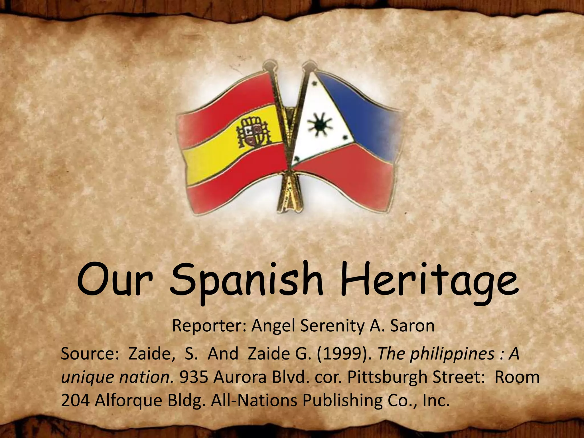 Chapter 5 Our Spanish Heritage | PPTX