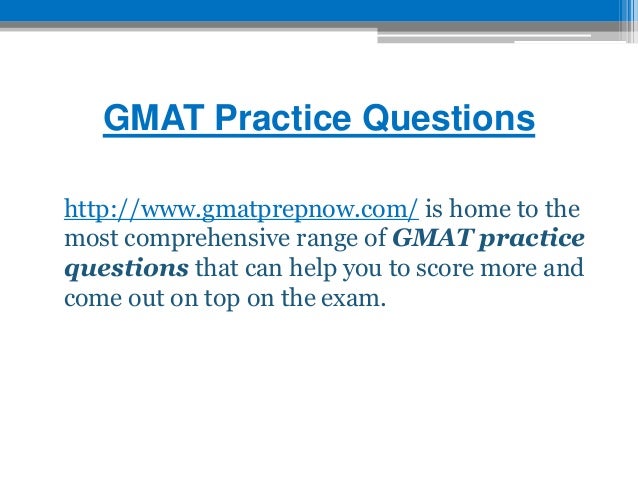 GMAT Practice Questions - www.gmatprepnow.com