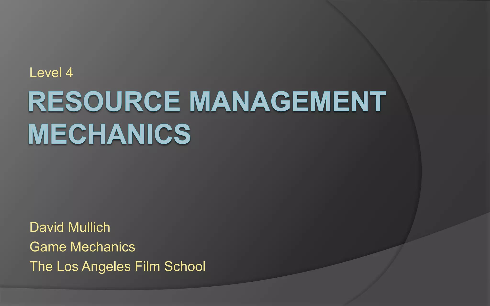 LAFS Game Mechanics - Resource Management Mechanics | PPT