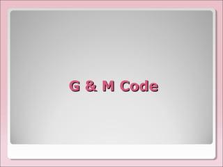 G & m code 1 | PPT