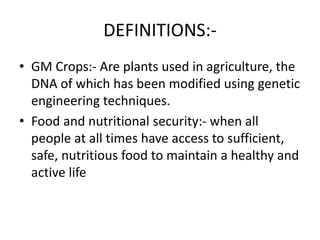 Gm crops for nutritional security | PPTX