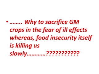 Gm crops for nutritional security | PPTX