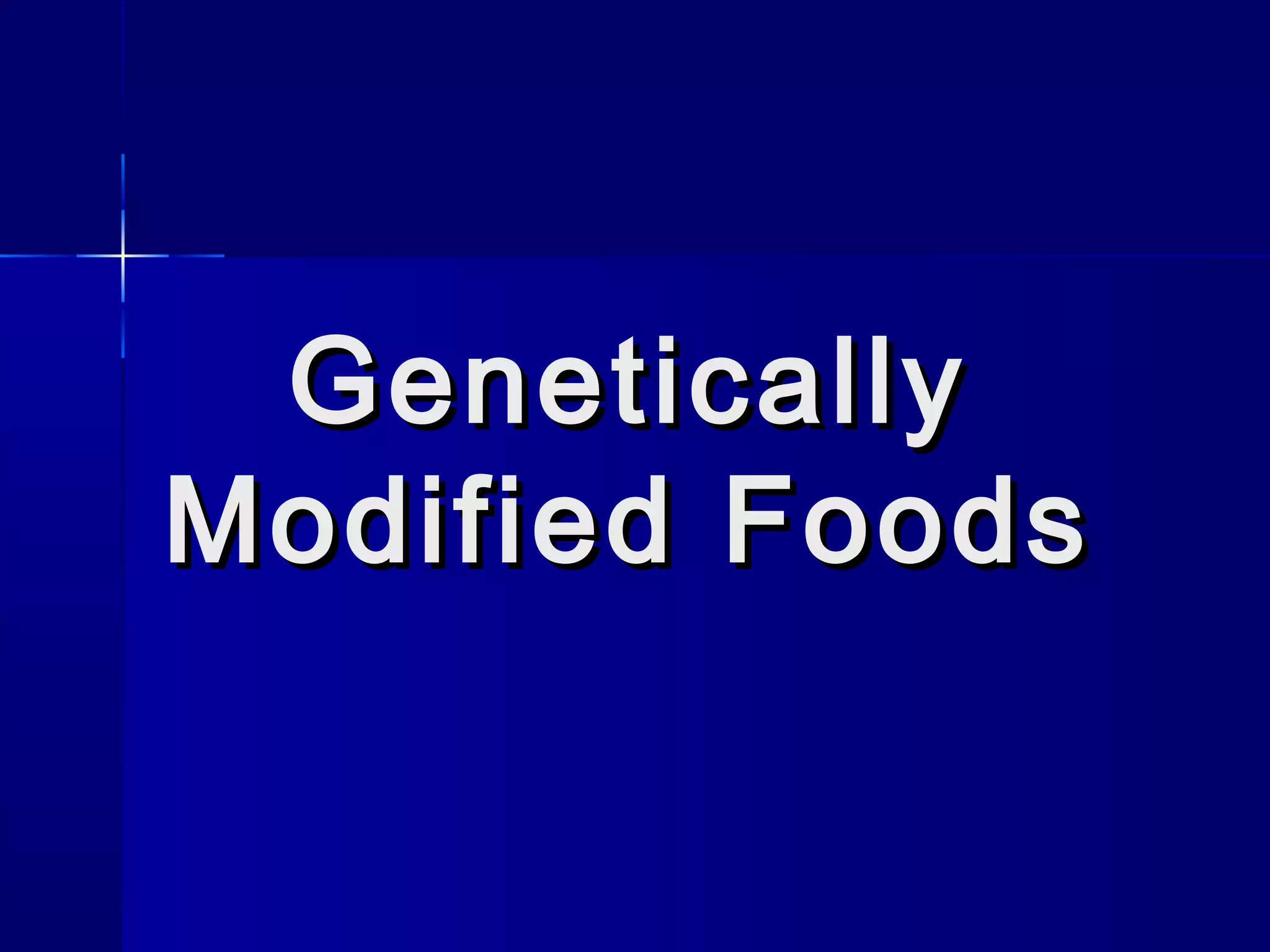 GM Foods | PPT