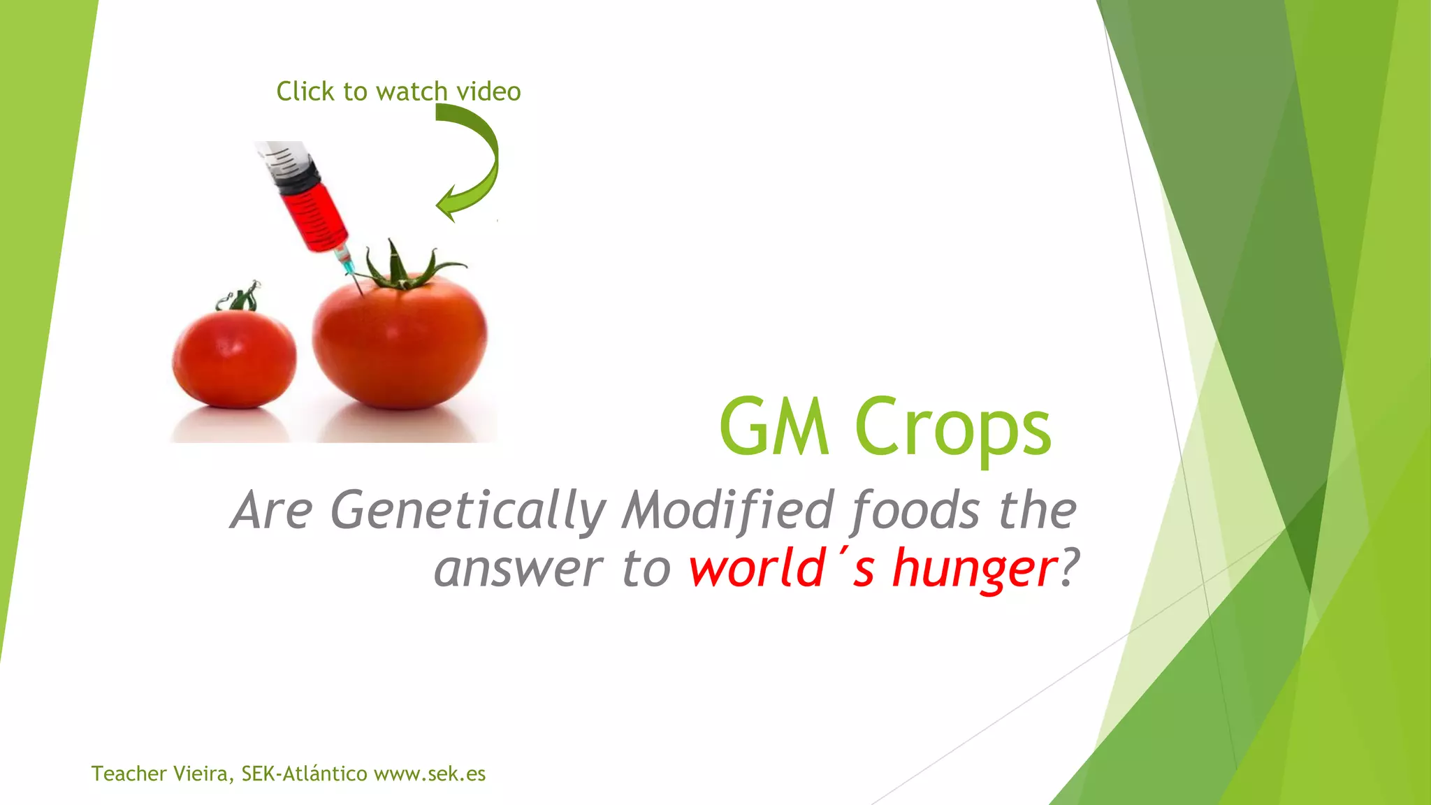 Gm crops world hunger | PPT