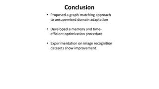 Graph Matching Unsupervised Domain Adaptation | PPT