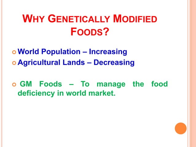 Genetically Modified (GM) Foods | PPTX