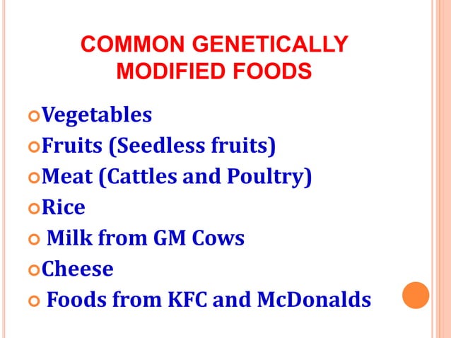 Genetically Modified (GM) Foods | PPTX
