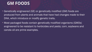 Genetically Modified foods, types, Pros and Cons | PPTX