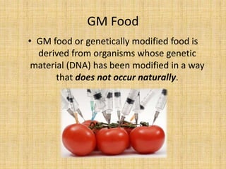 Genetically Modified Food | PPTX