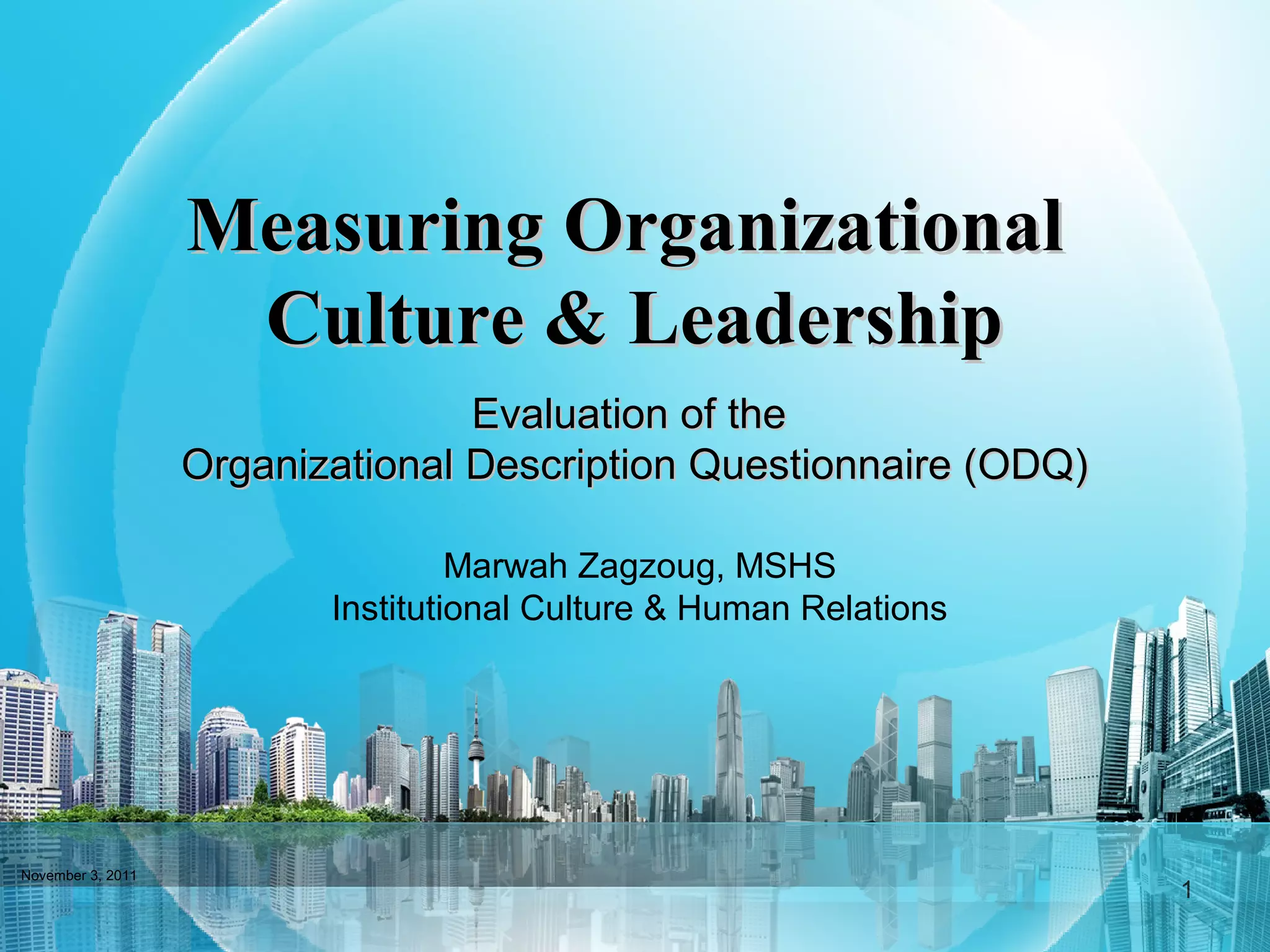 Measuring Organizational Culture and Leadership: Evaluation of the ...