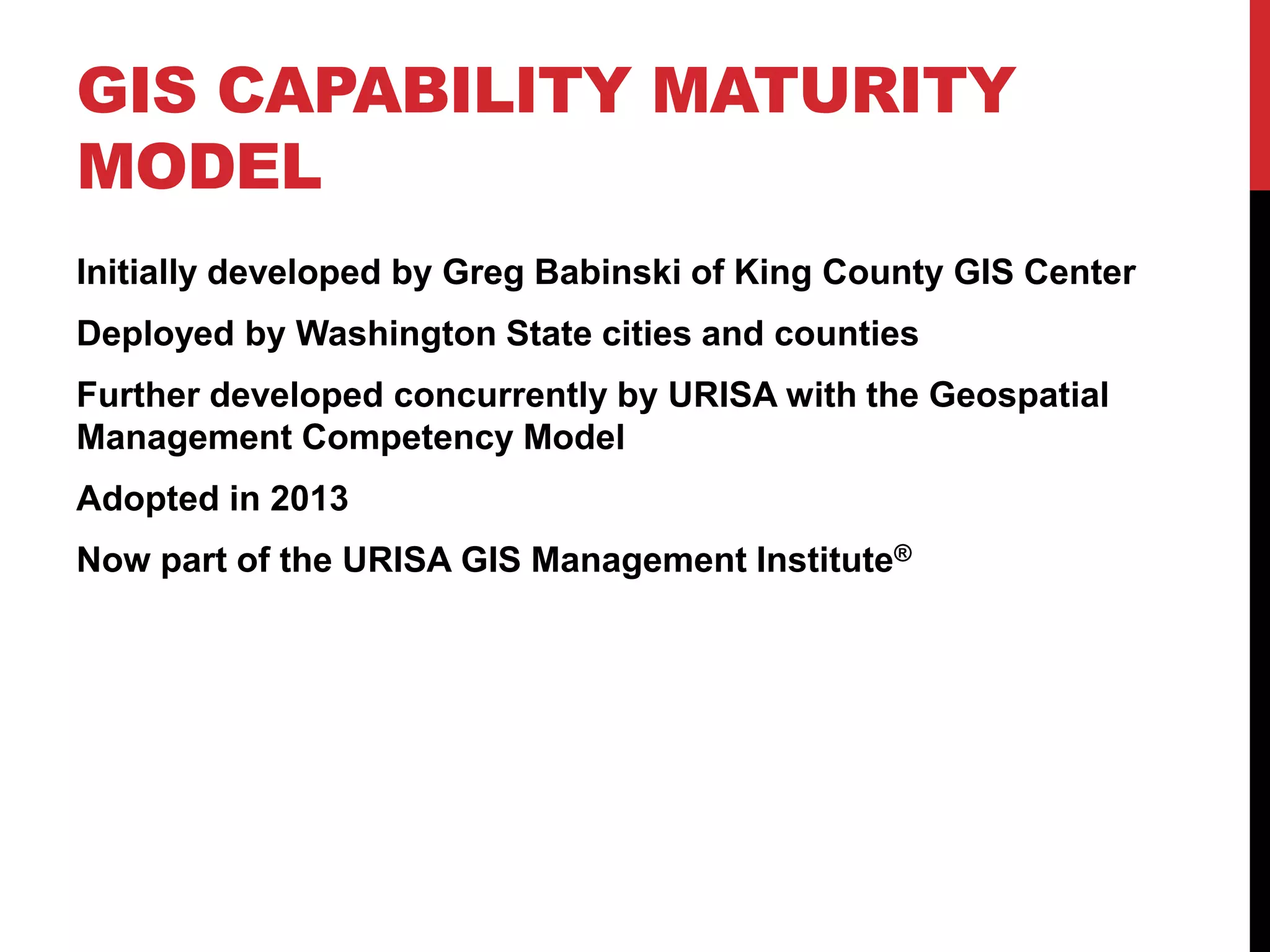 URISA GIS Management Institute® The GIS Capability Maturity Model and ...