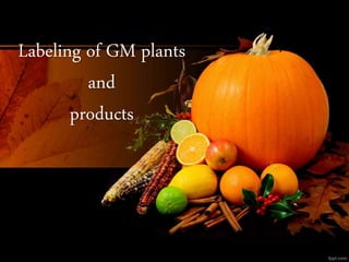 GM labeling_Dr. Sonia | PPTX